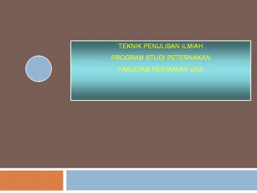 PPT – TEKNIK PENULISAN ILMIAH PowerPoint presentation | free to ...