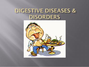 PPT – Digestive Diseases PowerPoint presentation | free to download ...