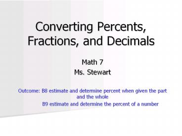 PPT – Converting Percents, Fractions, and Decimals PowerPoint ...