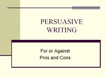 PPT – Persuasive Writing PowerPoint presentation | free to view - id ...