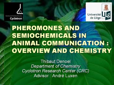 PHEROMONES AND SEMIOCHEMICALS IN ANIMAL COMMUNICATION : OVERVIEW AND ...