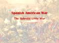 PPT – Spanish American War PowerPoint presentation | free to view - id ...