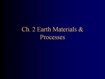 Ch. 2 Earth Materials presentation | free to download