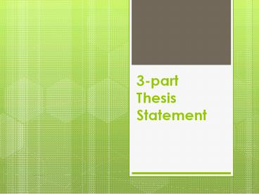 PPT – 3-part Thesis Statement PowerPoint presentation | free to view ...