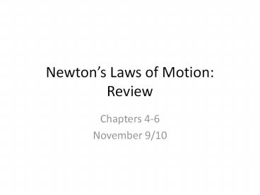 PPT – Newton PowerPoint presentation | free to view - id: 76b052-MmE3Z