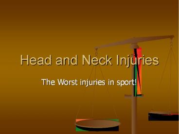 Head and Neck Injuries presentation | free to download