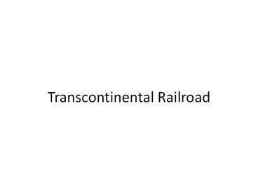 Transcontinental Railroad presentation | free to download