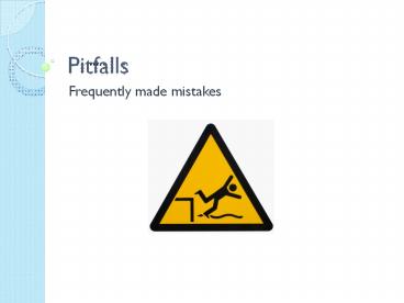 PPT – Pitfalls PowerPoint presentation | free to download - id: 76bac6 ...