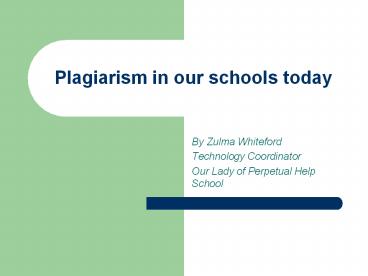 Plagiarism in our schools today presentation | free to view