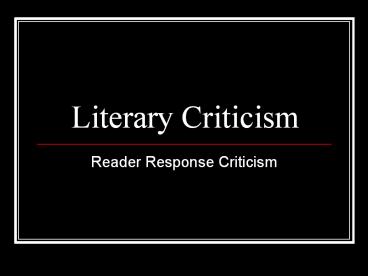 Literary Criticism presentation | free to download