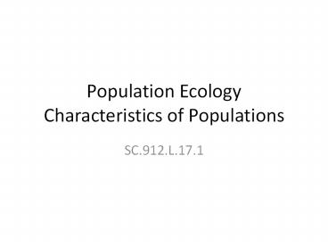 Population Ecology Characteristics of Populations presentation | free ...