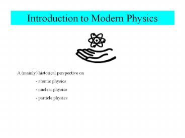 Introduction to Modern Physics presentation | free to download