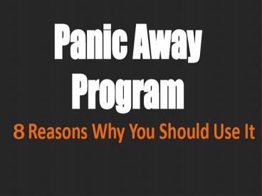 PPT – Panic Away Review – Does It Really Work In 2015? PowerPoint presentation | free to ...