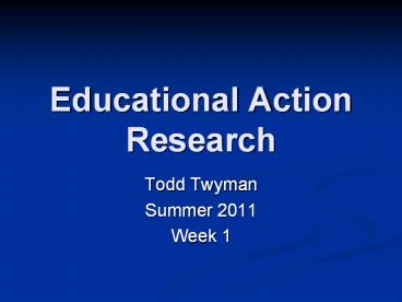 PPT – Educational Action Research PowerPoint presentation | free to ...