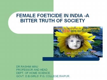 PPT – FEMALE FOETICIDE IN INDIA -A BITTER TRUTH OF SOCIETY PowerPoint ...