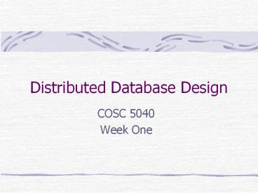 PPT – Distributed Database Design PowerPoint presentation | free to ...