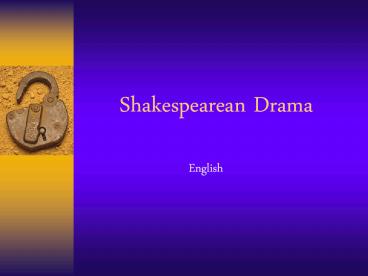 PPT – Shakespearean Drama PowerPoint presentation | free to view - id ...