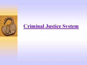 PPT – Criminal Justice System PowerPoint presentation | free to ...