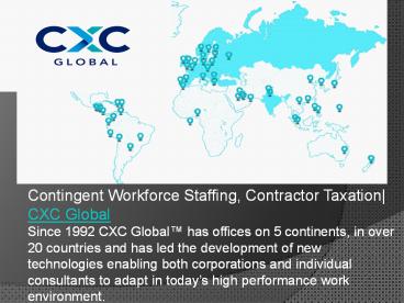 Contingent Workforce Staffing, Contractor Taxation | CXC Global presentation | free to download