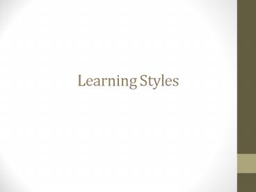 PPT – Learning Styles PowerPoint presentation | free to download - id ...