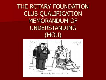 THE ROTARY FOUNDATION CLUB QUALIFICATION MEMORANDUM OF UNDERSTANDING ...