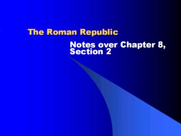 PPT – The Roman Republic PowerPoint presentation | free to view - id ...