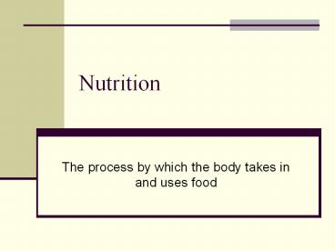 PPT – Nutrition PowerPoint presentation | free to download - id: 77b7bf ...