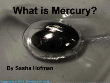 PPT – What is Mercury? PowerPoint presentation | free to download - id ...