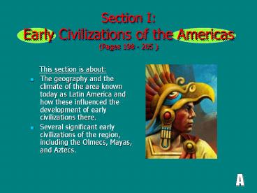 PPT – Section I: Early Civilizations of the Americas (Pages 198 - 205 ...