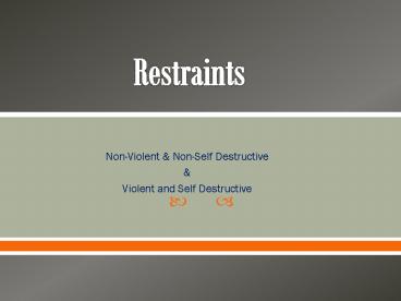 Restraints presentation | free to view