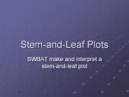 PPT – Stem-and-Leaf Plots PowerPoint presentation | free to view - id ...