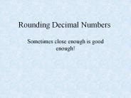PPT – Rounding Numbers PowerPoint presentation | free to download - id ...