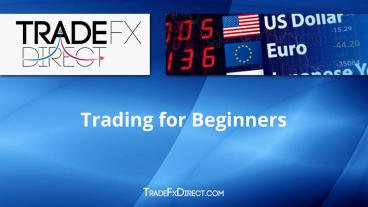 Trading for Beginners presentation | free to download