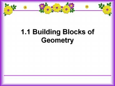 PPT – 1.1 Building Blocks of Geometry PowerPoint presentation | free to ...