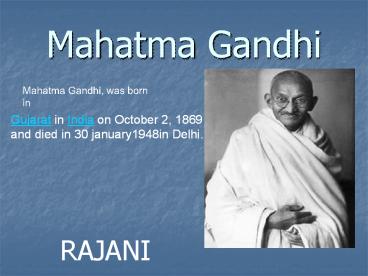 Mahatma Gandhi presentation | free to view