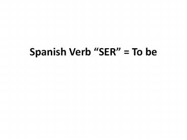 PPT – Spanish Verb PowerPoint presentation | free to download - id ...