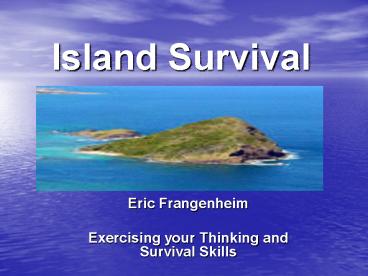 Island Survival presentation | free to view
