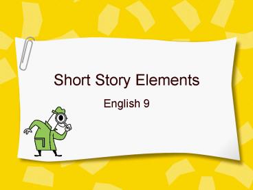 PPT – Short Story Elements PowerPoint presentation | free to view - id ...