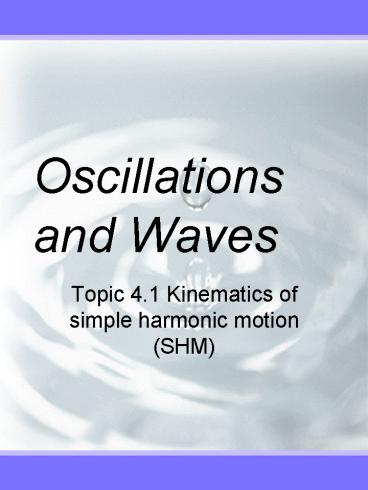 Oscillations and Waves presentation | free to view
