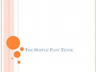 The Simple Past Tense presentation | free to download