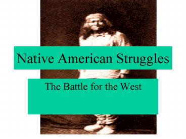 Native American Struggles presentation | free to view