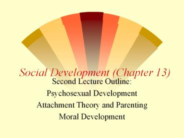 Social Development (Chapter 13) presentation | free to download