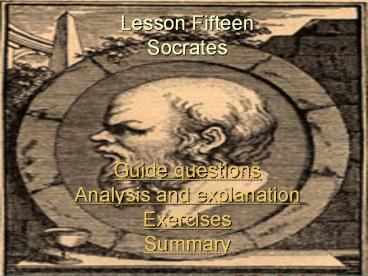 Lesson Fifteen Socrates Guide questions Analysis and explanation ...