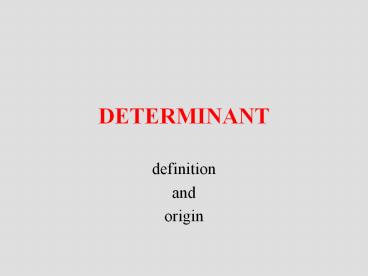 PPT – DETERMINANT PowerPoint presentation | free to download - id ...