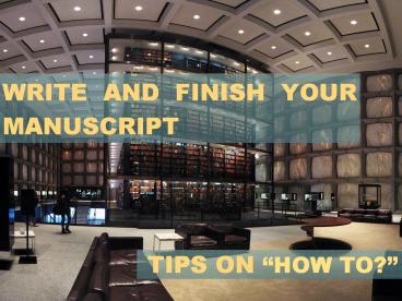 PPT – Manuscript writing PowerPoint presentation | free to download ...