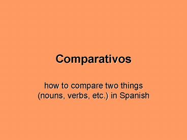 PPT – Comparativos PowerPoint presentation | free to view - id: 78ef88 ...