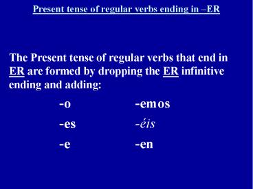 PPT – Present tense of regular verbs ending in PowerPoint presentation ...