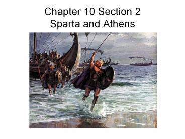 Chapter 10 Section 2 Sparta and Athens presentation | free to view