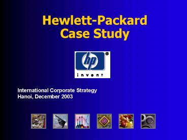 Hewlett-Packard Case Study presentation | free to view