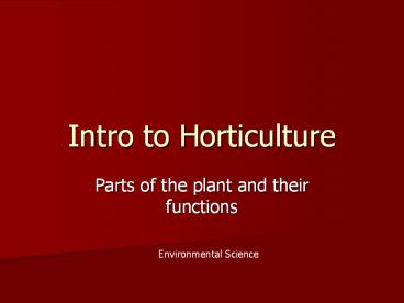 PPT – Intro to Horticulture PowerPoint presentation | free to download ...